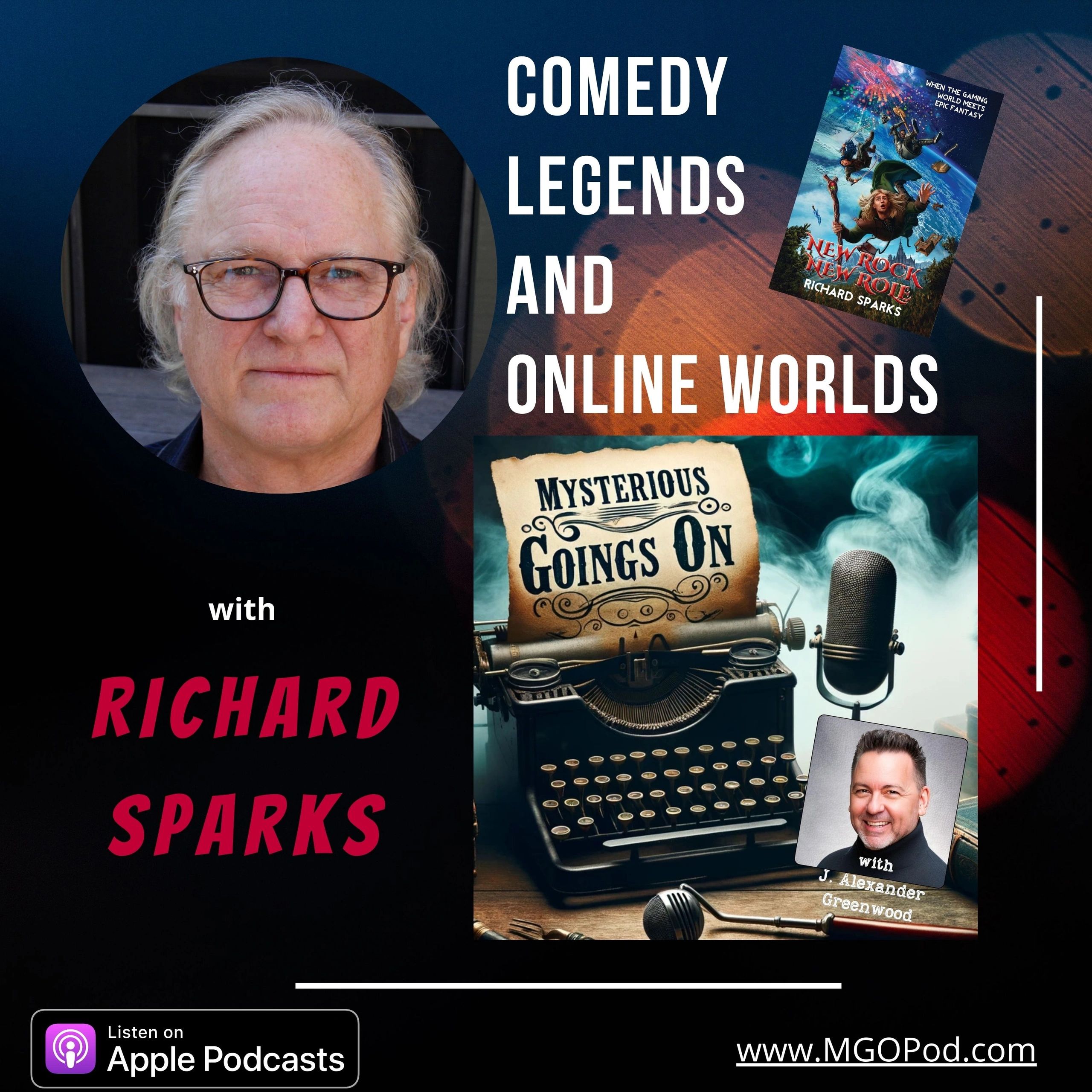 Comedy Legends and Online Worlds with Richard Sparks